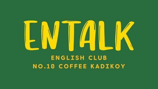 KADIKÖY ENGLISH CORNER, Mon, Feb 19, 2024, 7:30 PM - Polyglot club ...